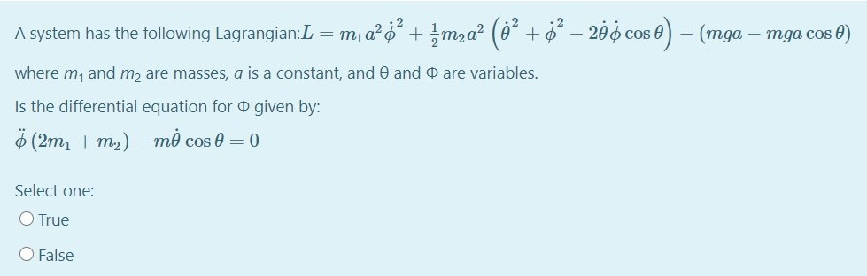 Solved A system has the following Lagrangian:1 = mia?$' | Chegg.com