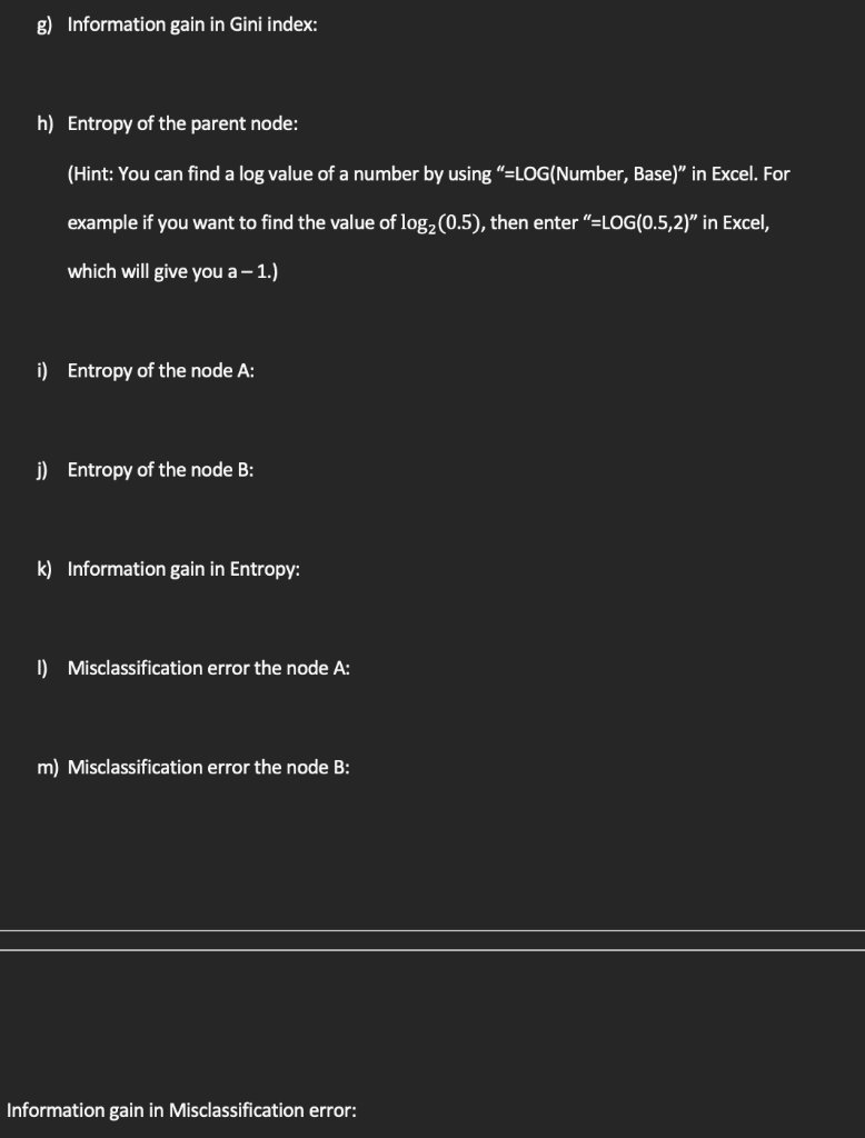 Solved Suppose that you are developing a decision tree where | Chegg.com