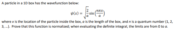 Solved A particle in a 1D box has the wavefunction | Chegg.com