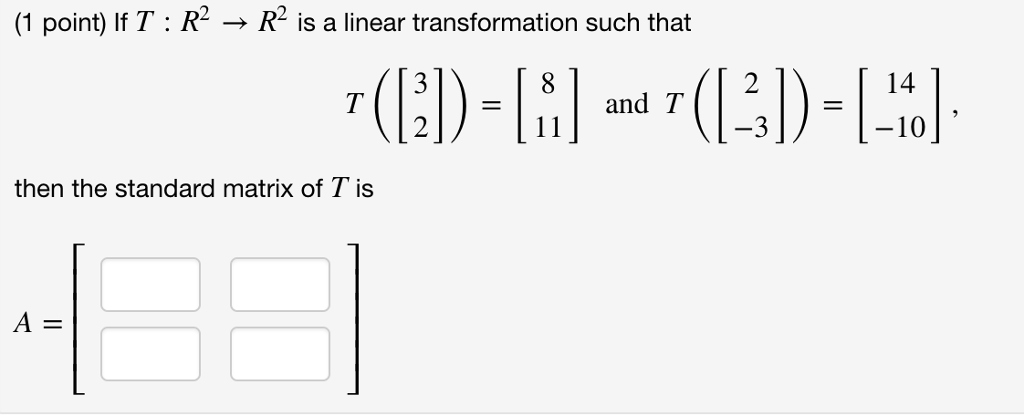 Solved (1 point) If T : R2 → R2 is a linear transformation | Chegg.com