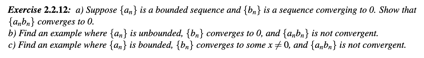 Solved Exercise 2.2.12: a) Suppose {an} is a bounded | Chegg.com