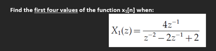Solved Find the first four values of the function x_(1)[n] | Chegg.com