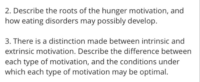 Solved 2. Describe the roots of the hunger motivation, and | Chegg.com