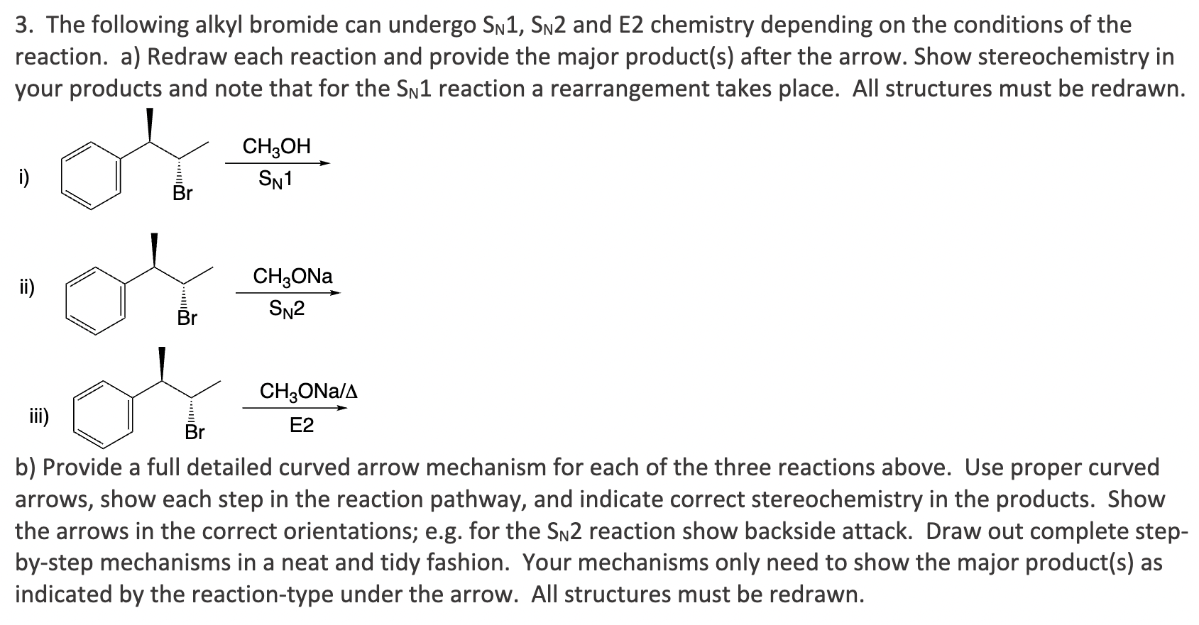 Solved The following alkyl bromide can undergo SN 1, ﻿SN 2 | Chegg.com