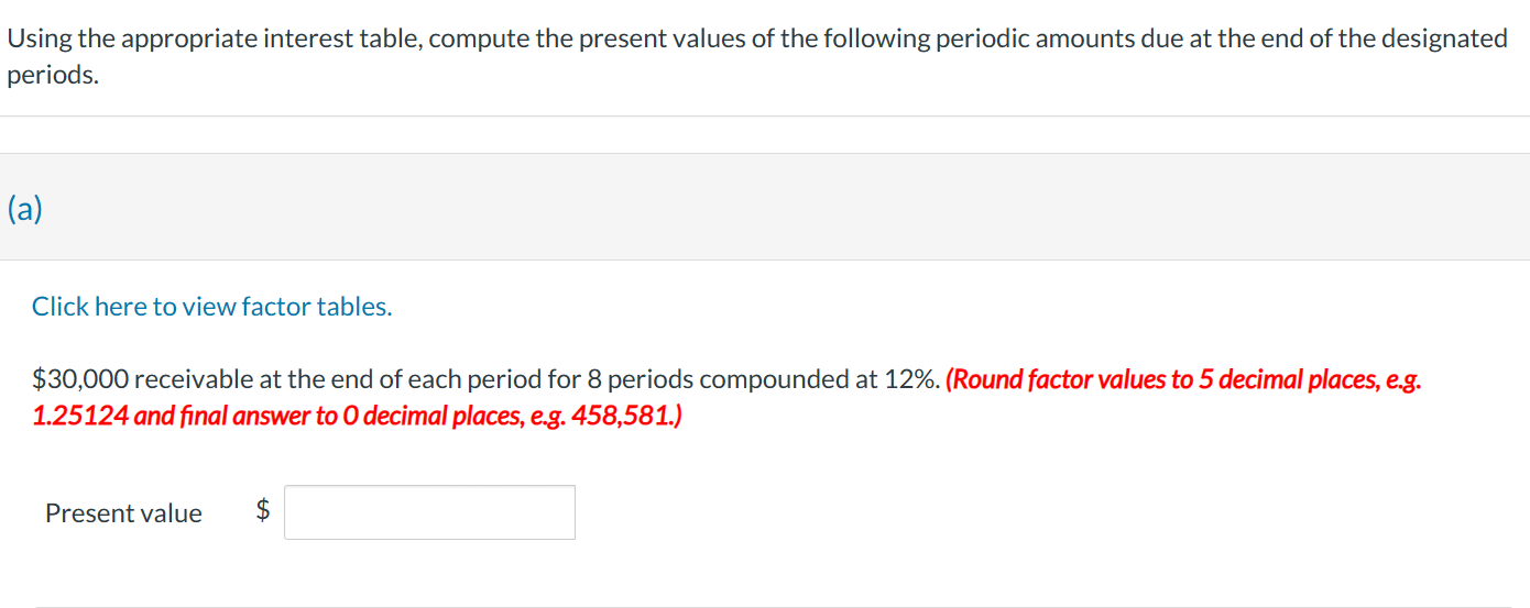 Solved Using the appropriate interest table, compute the | Chegg.com