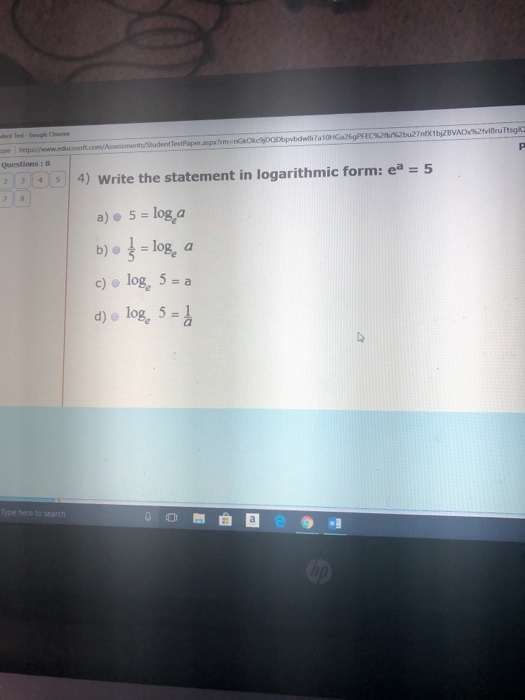 Solved Questions : 8 D 4) Write the statement in logarithmic | Chegg.com