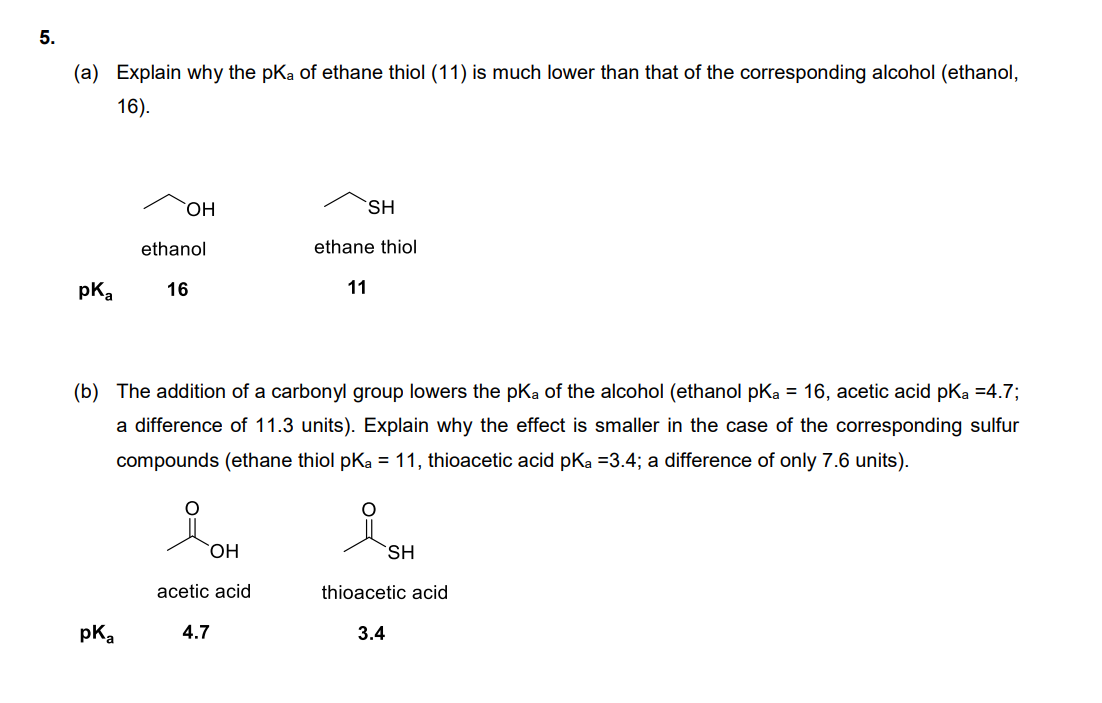 Solved (a) Explain why the pKa of ethane thiol (11) is much | Chegg.com