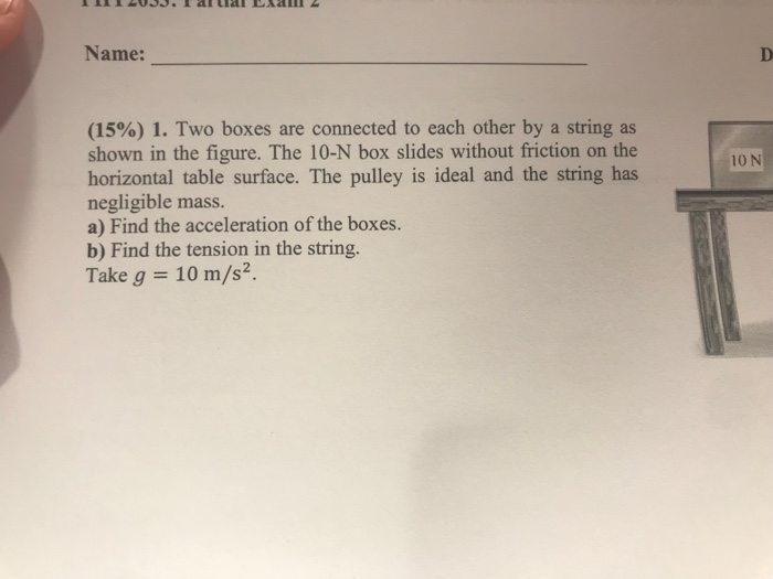 Name: (15%) 1 . Two boxes are connected to each other | Chegg.com