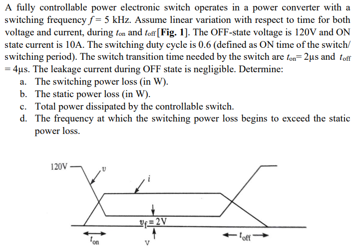 Solved A fully controllable power electronic switch operates | Chegg.com