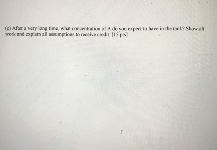 Solved Problem #3. Semi-batch reactor operation 135 pts The | Chegg.com