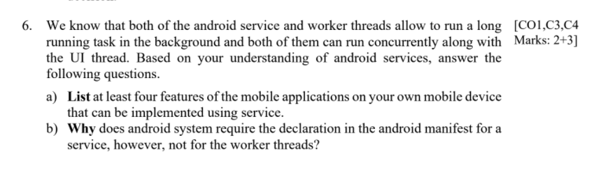 Solved 6. We know that both of the android service and | Chegg.com