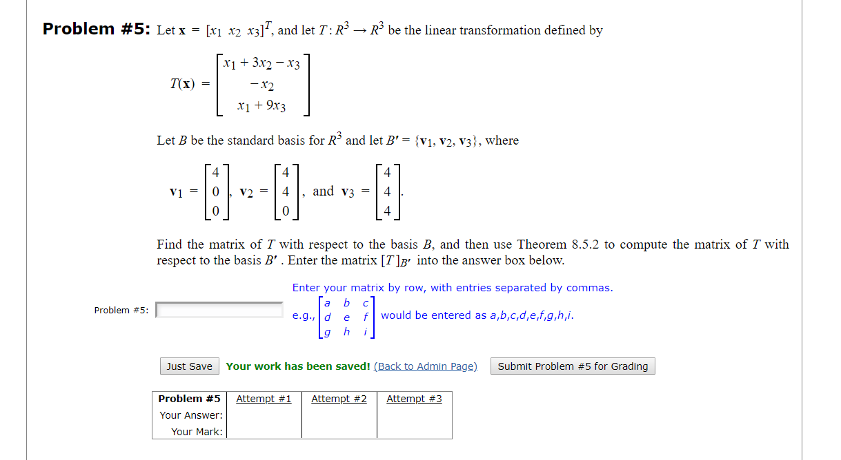 Solved Problem #5: Let x = [X1 X2 X3]", and let T:R → R be | Chegg.com