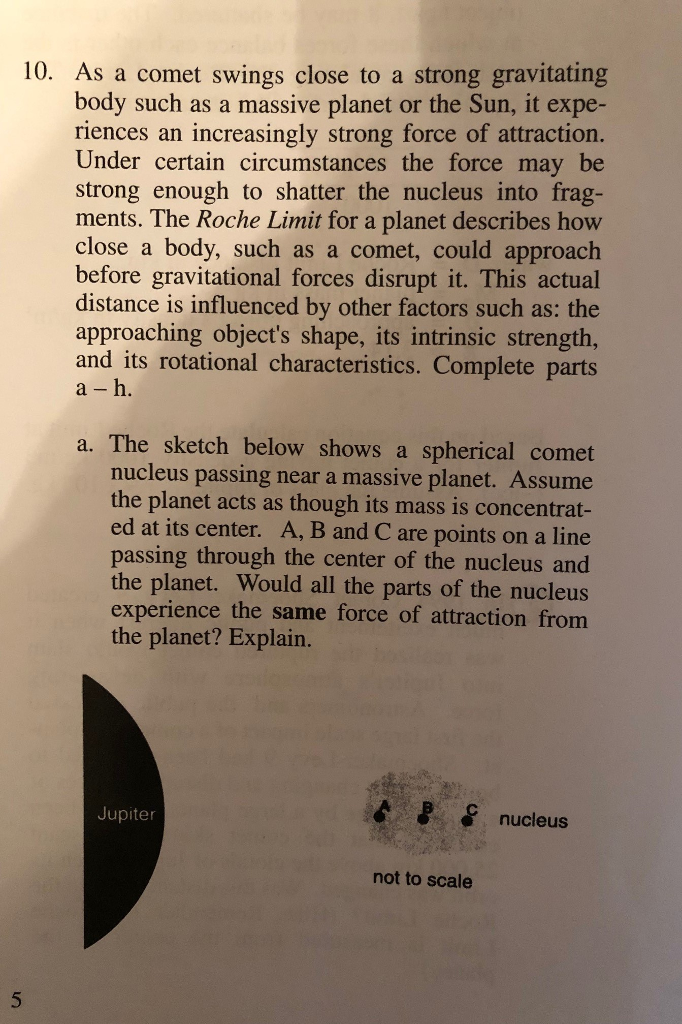 Solved 10. As a comet swings close to a strong gravitating | Chegg.com