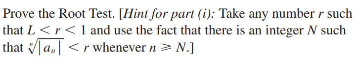 Solved Prove the Root Test. [Hint for part ( i :) Take any | Chegg.com