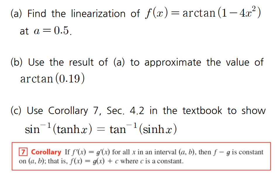 Solved (a) Find the linearization of f(x) = arctan (1 – | Chegg.com