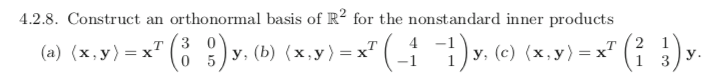 Solved 4.2.8. Construct an orthonormal basis of R2 for the | Chegg.com