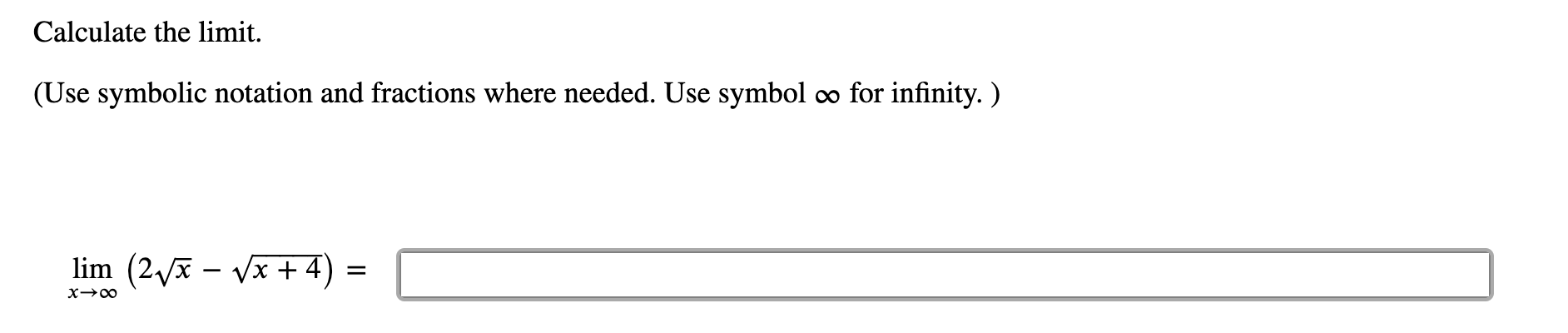 Solved Calculate The Limit Use Symbolic Notation And 3004