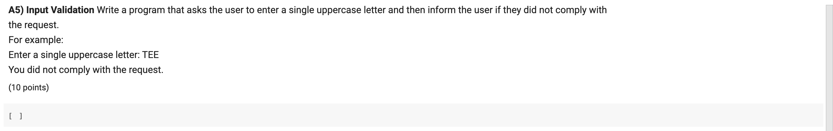 Solved A5) Input Validation Write a program that asks the | Chegg.com