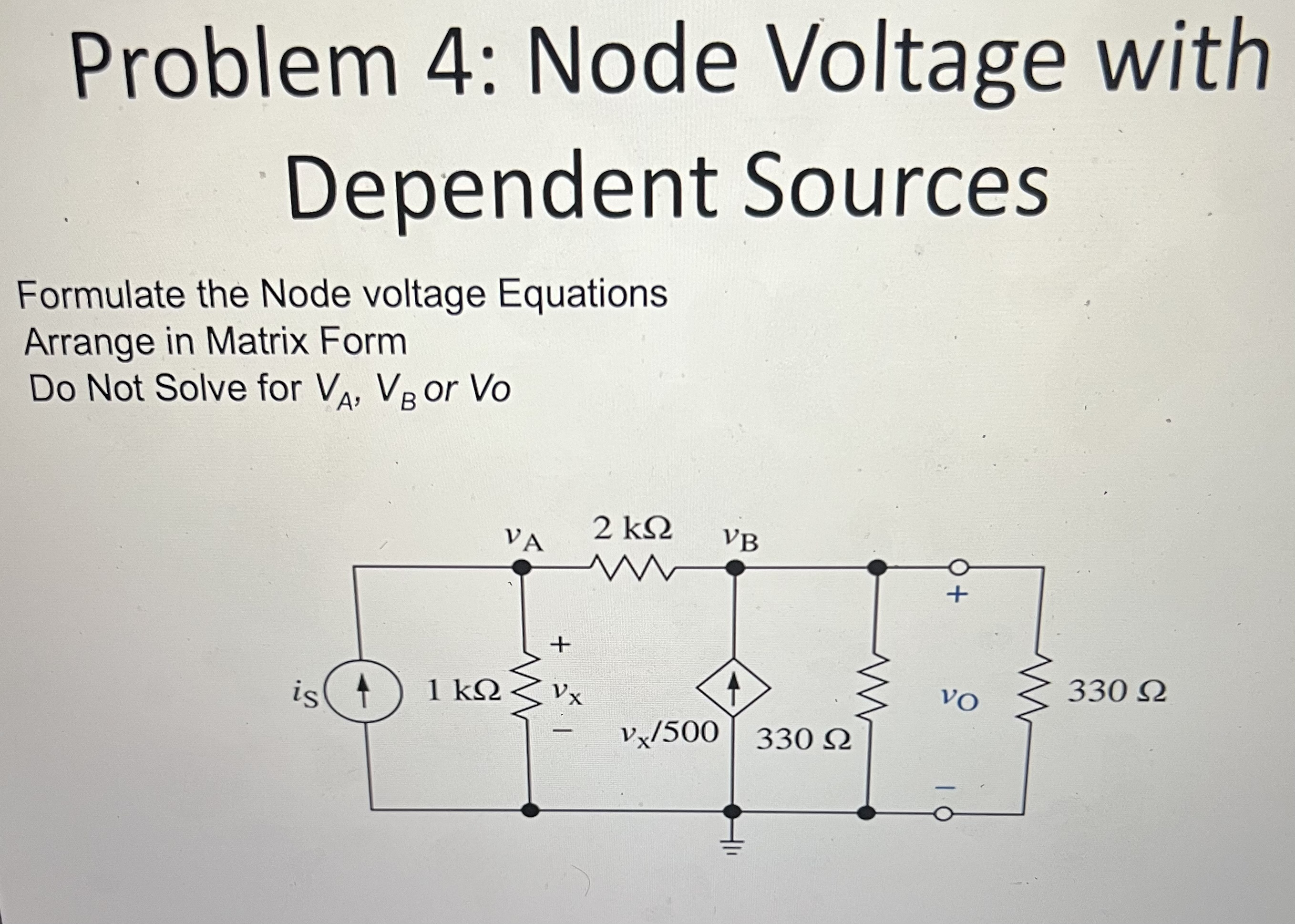 Solved Problem 4: Node Voltage with Dependent Sources | Chegg.com