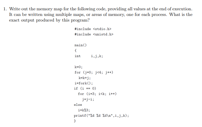 Solved 1. Write out the memory map for the following code, | Chegg.com
