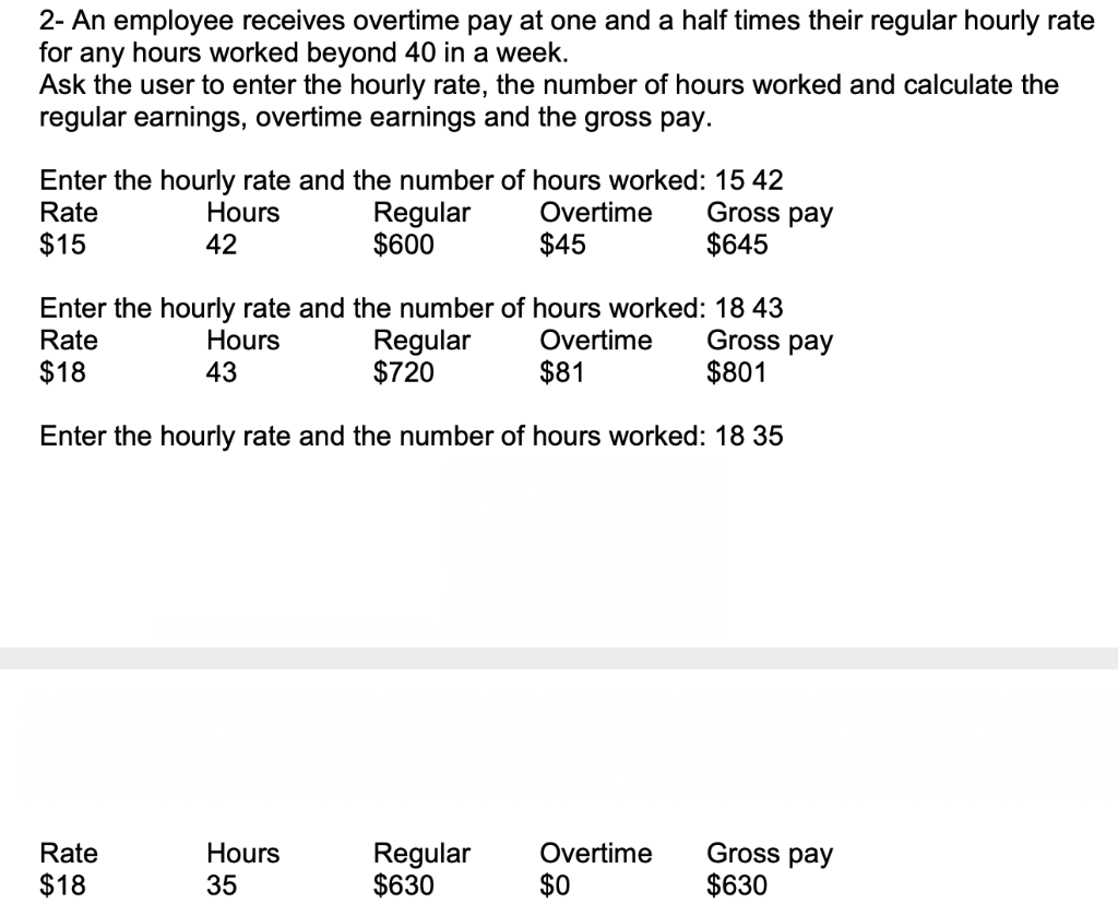 Solved 2- An employee receives overtime pay at one and a | Chegg.com