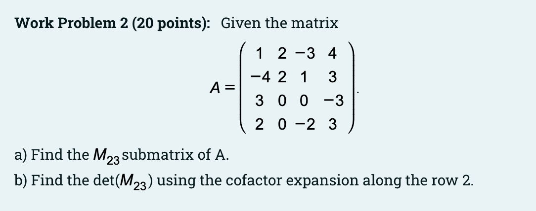 Solved Work Problem 2 (20 points): Given the matrix A= 1 2 | Chegg.com