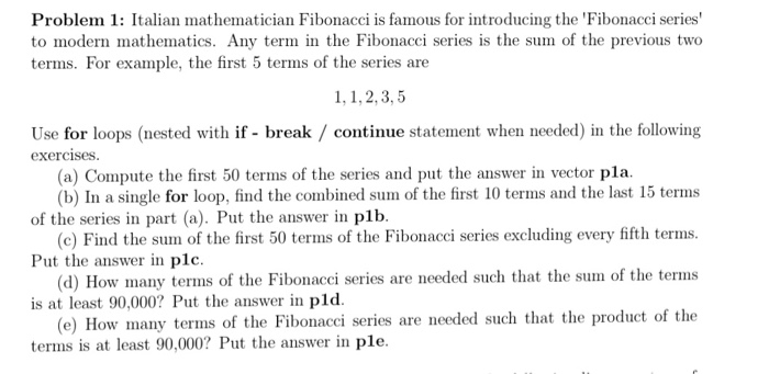 Solved Problem 1: Italian mathematician Fibonacci is famous | Chegg.com