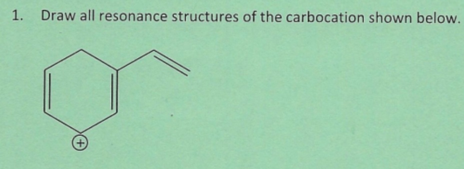 Solved Draw all resonance structures of the carbocation | Chegg.com