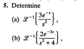 Solved 5. Determine 3e" s? S (а) - ({ }, -{"), -3s (b) -i 2e | Chegg.com