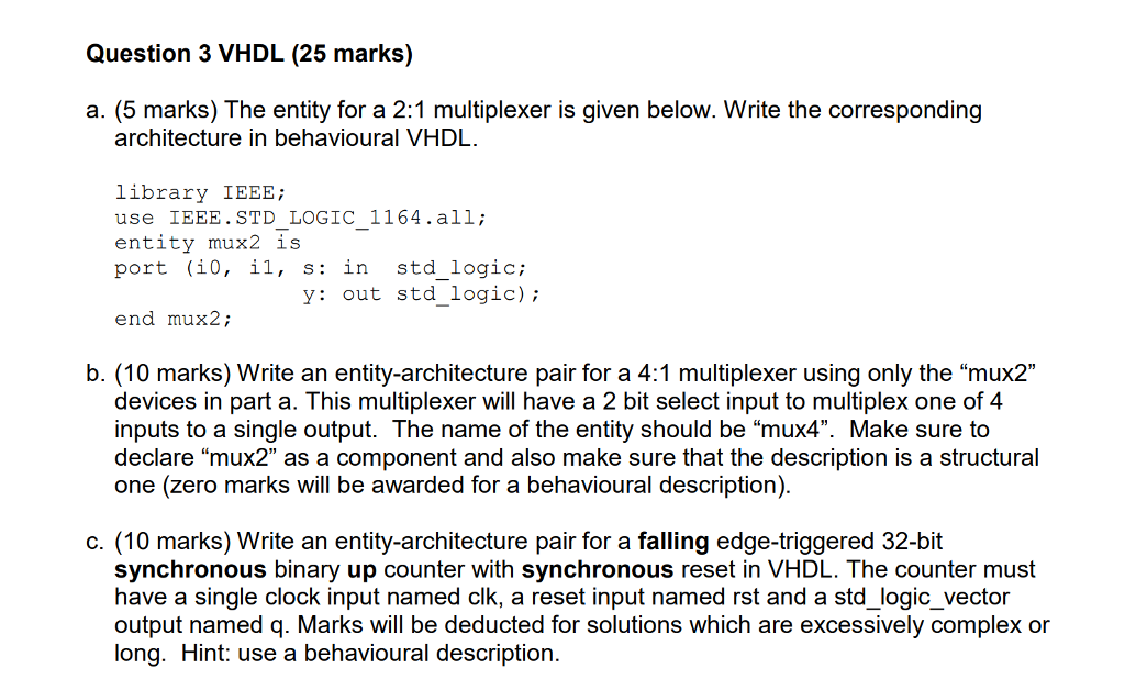 Solved Question 3 VHDL (25 marks) a. (5 marks) The entity | Chegg.com