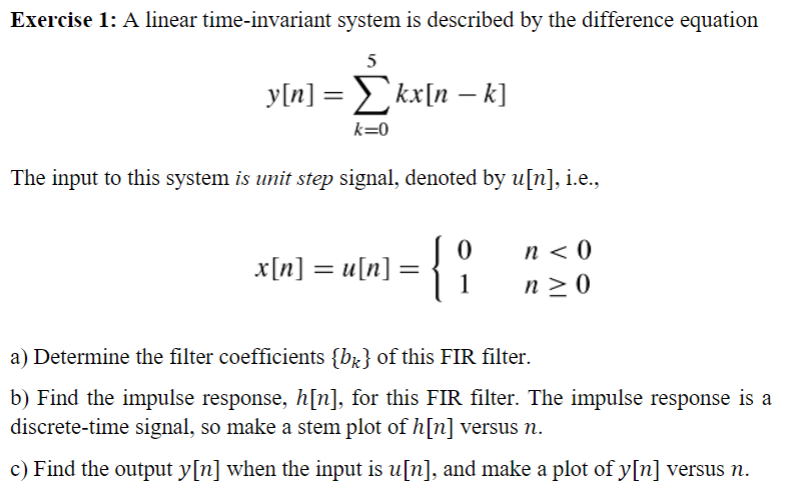 Solved Exercise 1: A linear time-invariant system is | Chegg.com