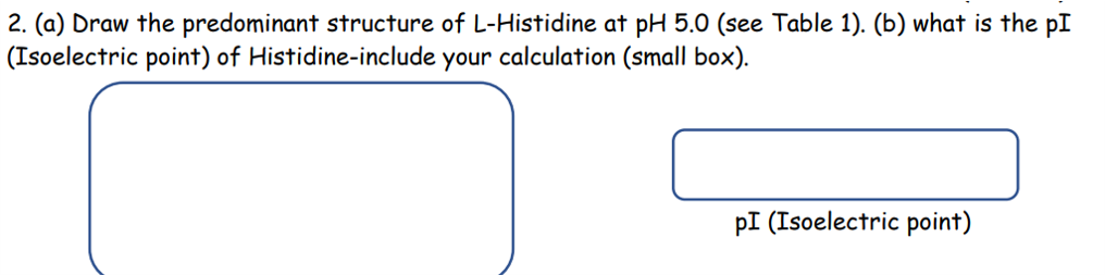 2. (a) Draw the predominant structure of L-Histidine | Chegg.com