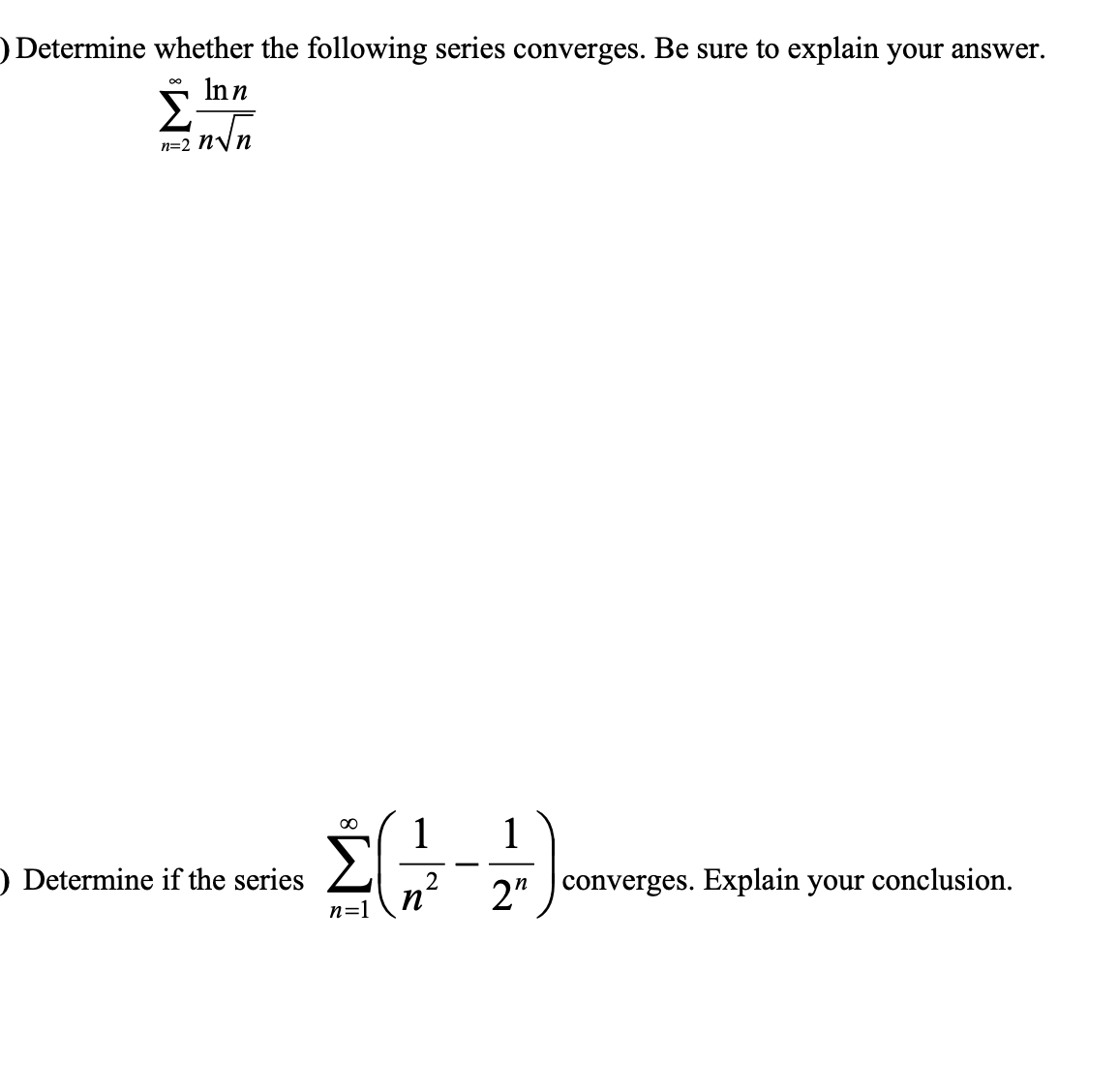 Solved Determine whether the following series converges. Be | Chegg.com