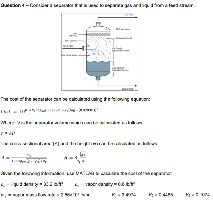Solved Question 4 - Consider a separator that is used to | Chegg.com
