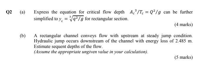 Solved Q2 (a) Express the equation for critical flow depth | Chegg.com