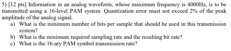 Solved 5) [12 pts] Information in an analog waveform, whose | Chegg.com