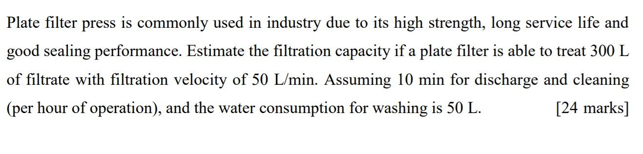 Solved Plate filter press is commonly used in industry due | Chegg.com