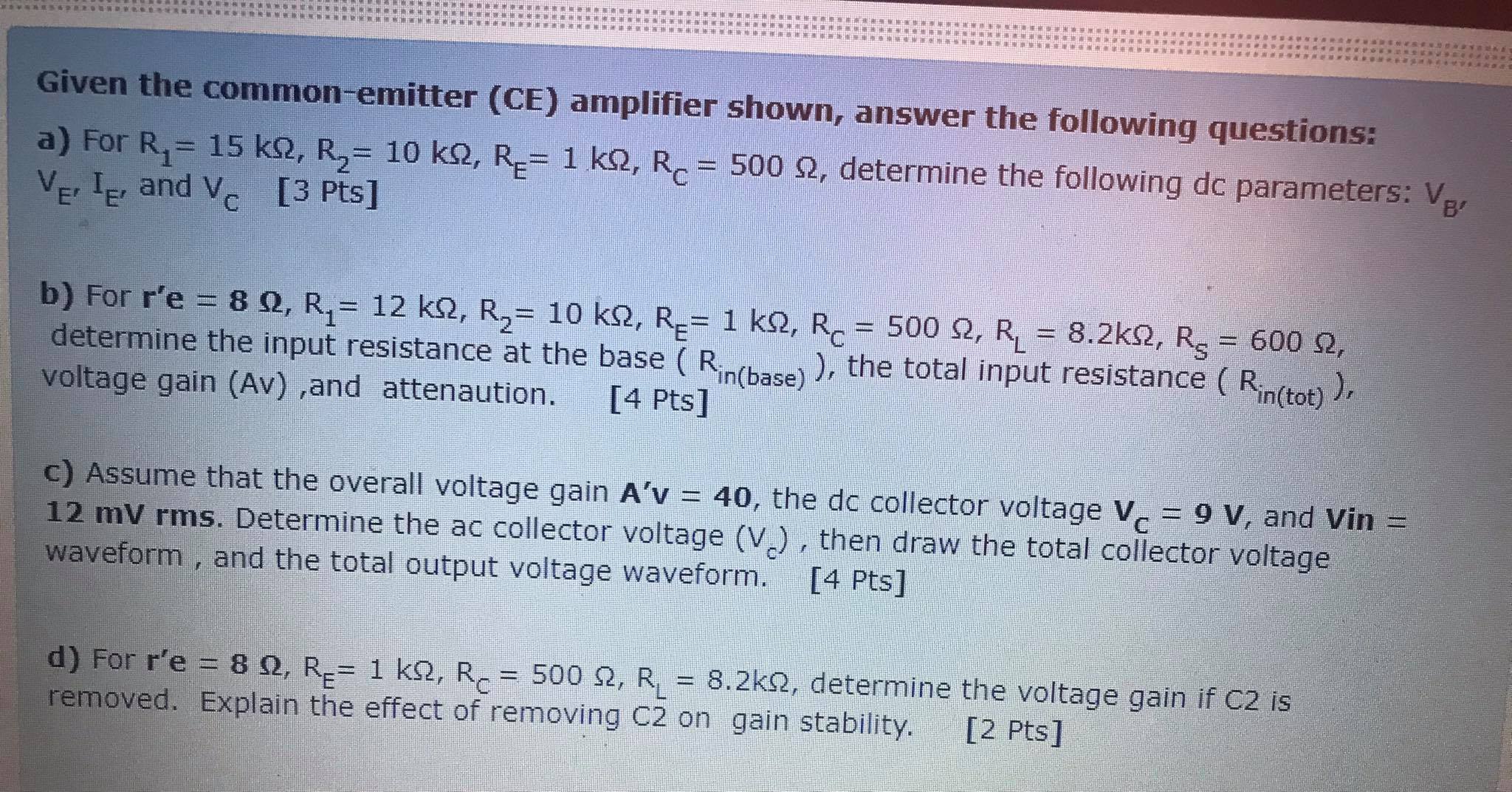 Solved NER MERMER Given the common-emitter (CE) amplifier | Chegg.com