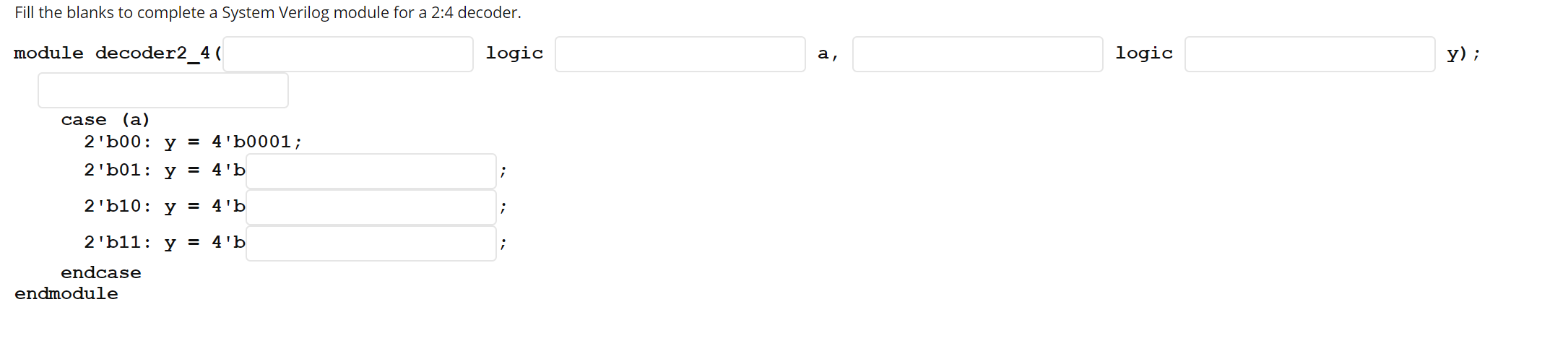 Solved Fill The Blanks To Complete A System Verilog Module 