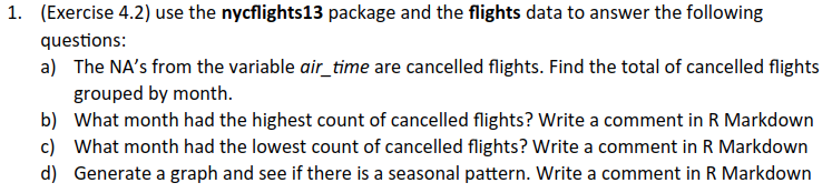 Solved 1. (Exercise 4.2) use the nycflights13 package and | Chegg.com