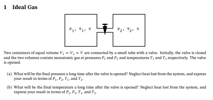 Solved 1 Ideal Gas Two containers of equal volume V1=V2=V | Chegg.com