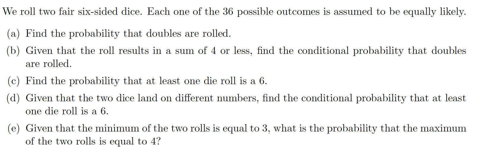 Solved We roll two fair six-sided dice. Each one of the 36 | Chegg.com