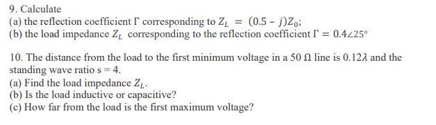Solved 9. Calculate (a) the reflection coefficient Γ | Chegg.com