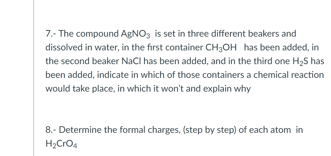 Solved 7.- The compound AgNO3 is set in three different | Chegg.com