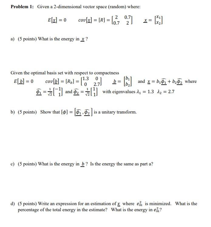 Solved Problem 1: Given a 2-dimensional vector space | Chegg.com