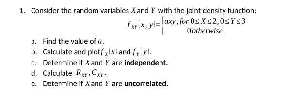 Solved Consider the random variables X and Y with the joint | Chegg.com