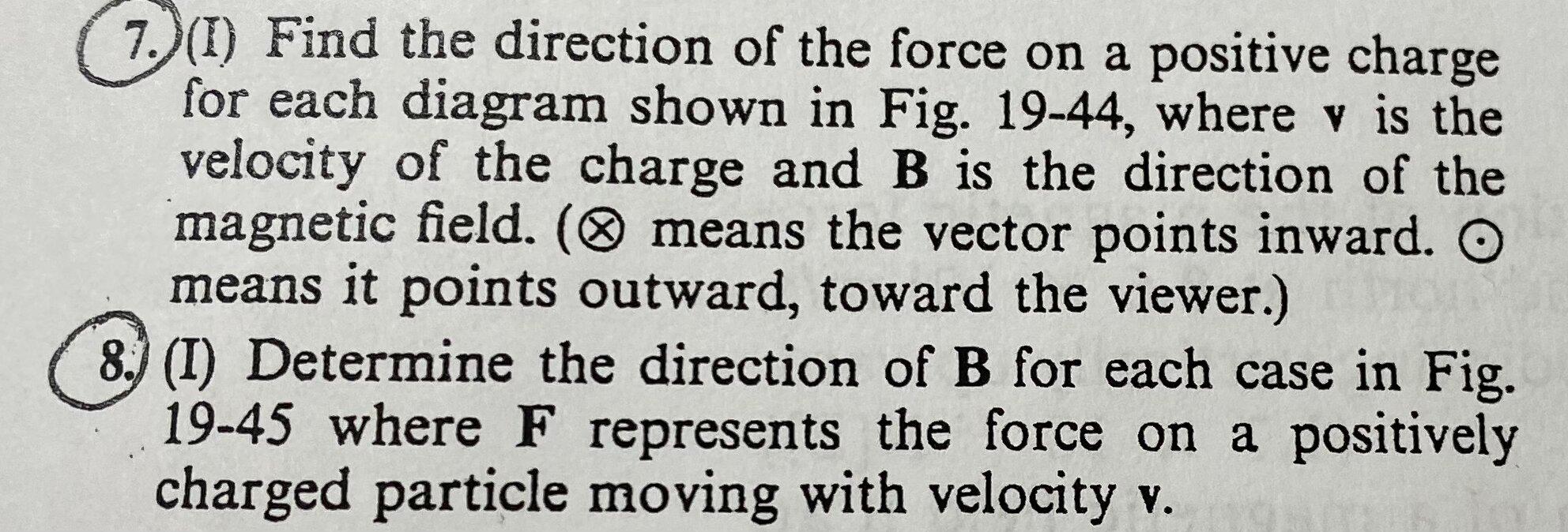 Solved 7.)(I) Find the direction of the force on a positive | Chegg.com