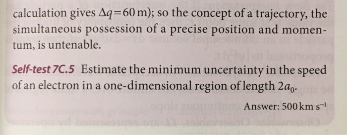 Solved Example 7C.5 Using the uncertainty principle Suppose | Chegg.com