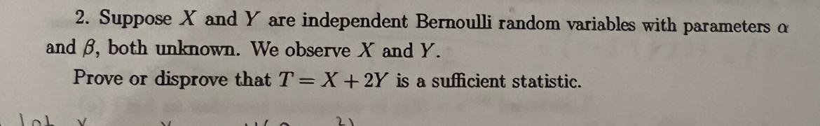 Solved 2. Suppose X and Y are independent Bernoulli random | Chegg.com