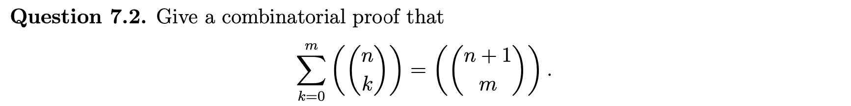 Solved Question 7.2. Give a combinatorial proof that | Chegg.com